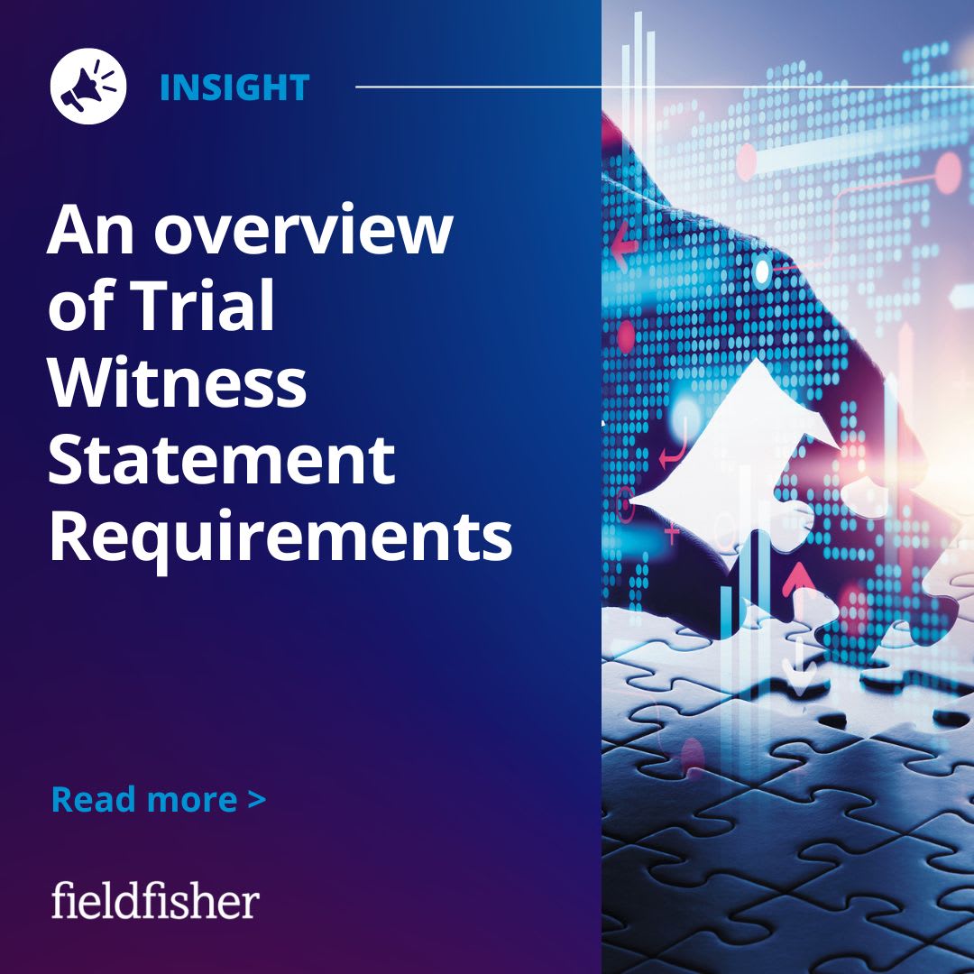 An overview of Trial Witness Statement Requirements