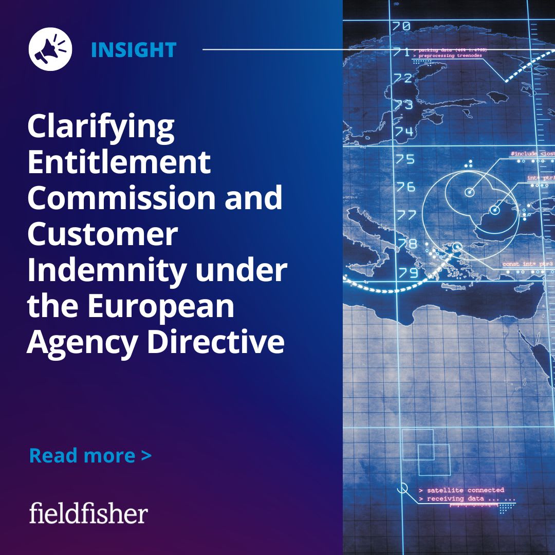 Clarifying Entitlement to Commission and Customer Indemnity under the European Agency Directive