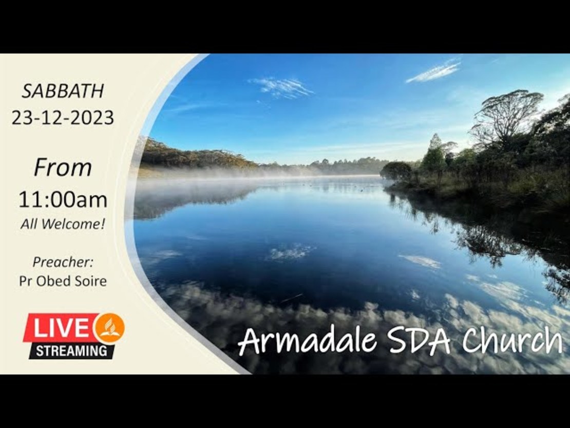 Armadale SDA Church Sabbath Worship 23-12-2023 - Armadale Adventist Church