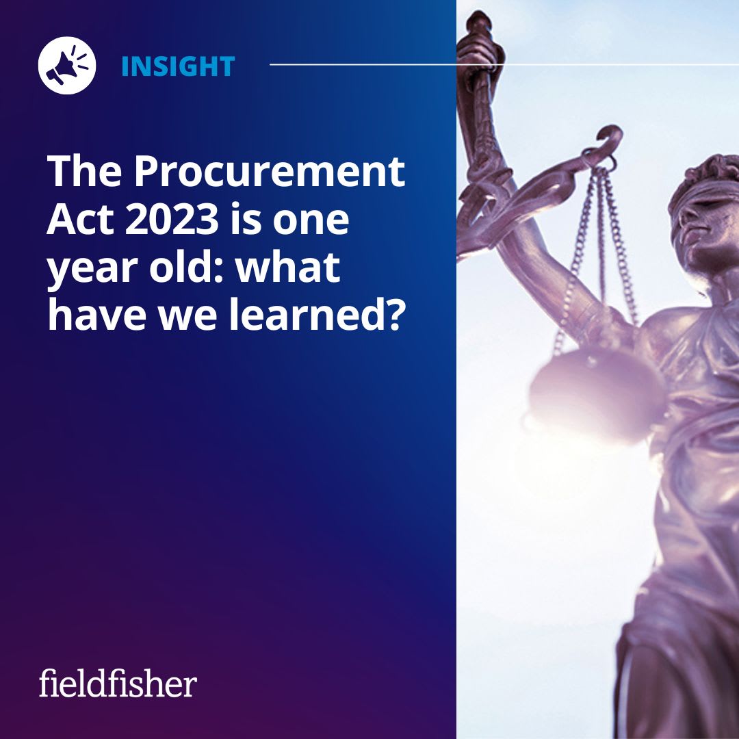 The Procurement Act 2023 is one year old: what have we learned?