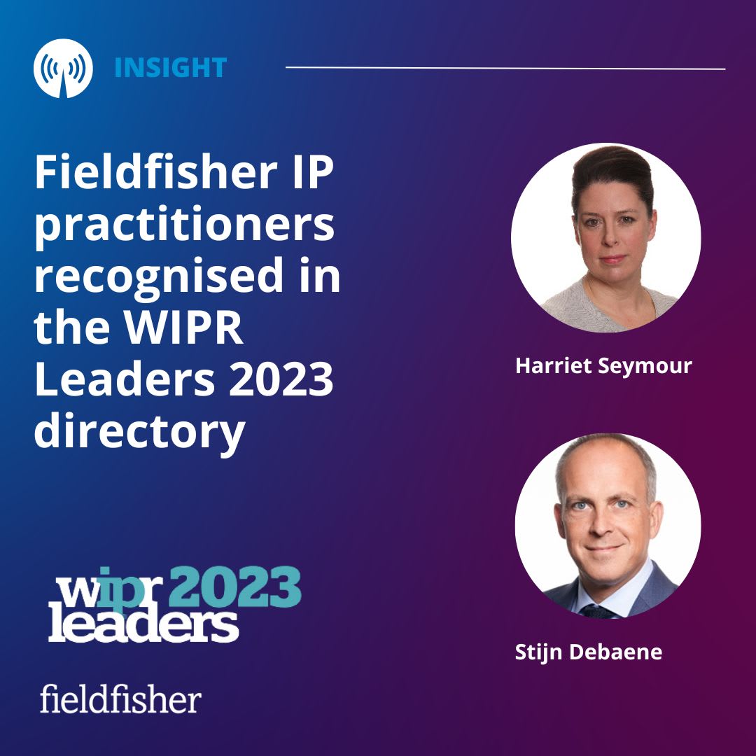 Fieldfisher IP practitioners recognised in the prestigious WIPR Leaders ...