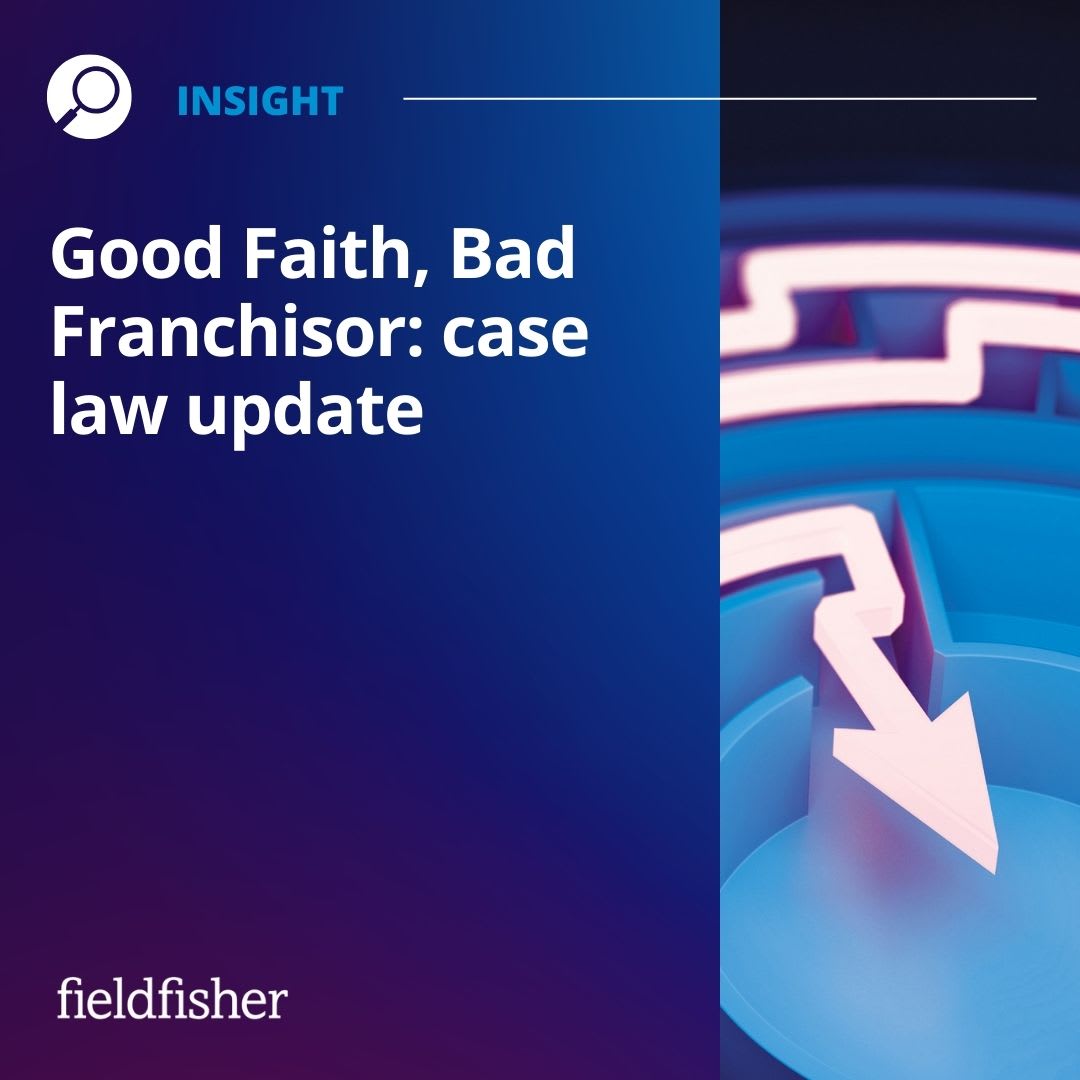 Good Faith, Bad Franchisor: case law update