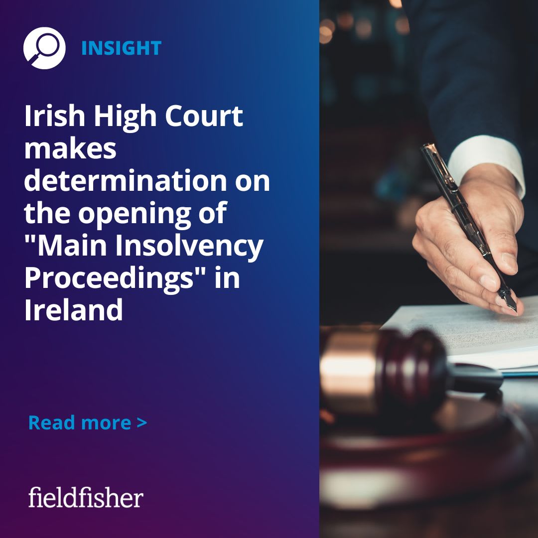 Irish High Court makes determination on the opening of "Main Insolvency ...