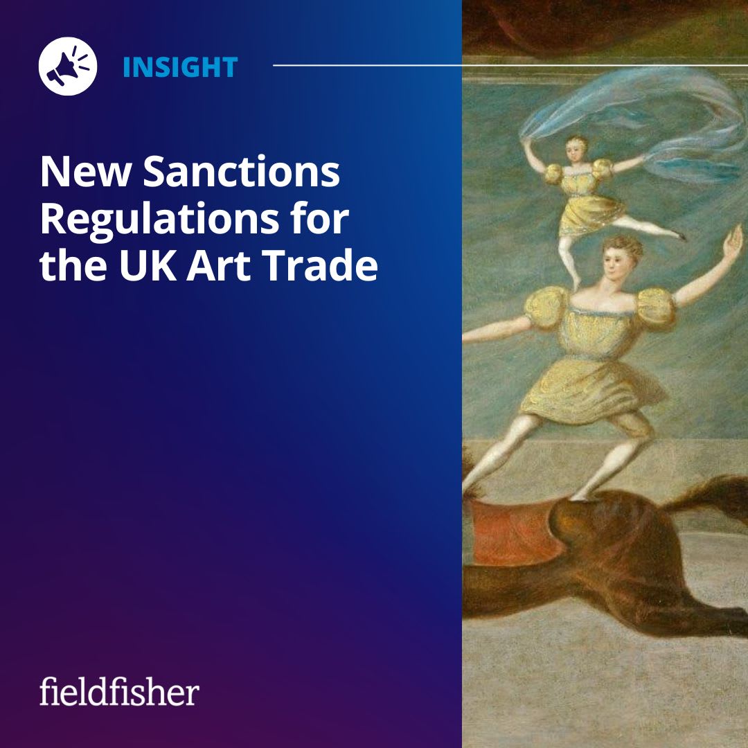 New Sanctions Regulations for the UK Art Trade | Fieldfisher