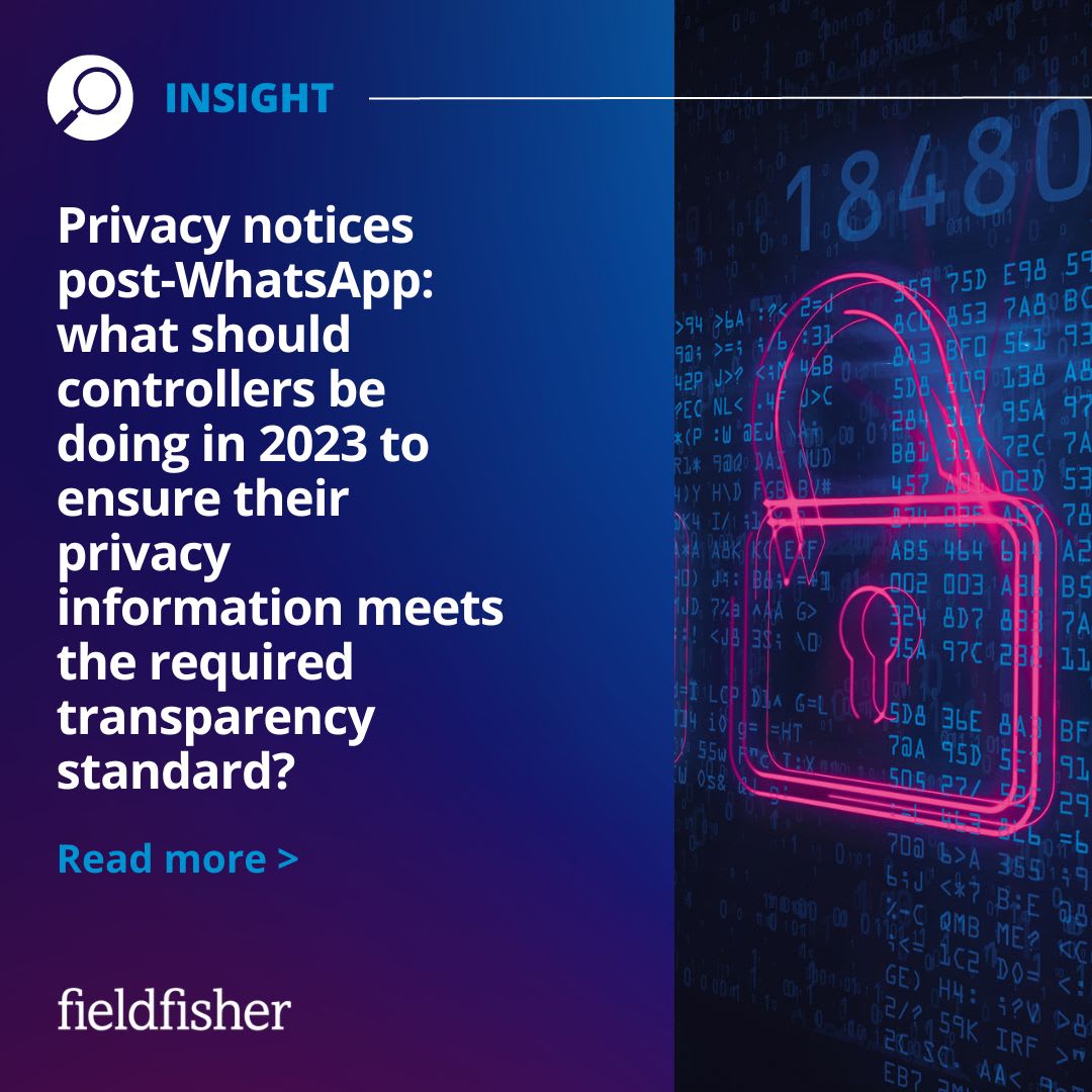 Privacy notices post-WhatsApp | Fieldfisher