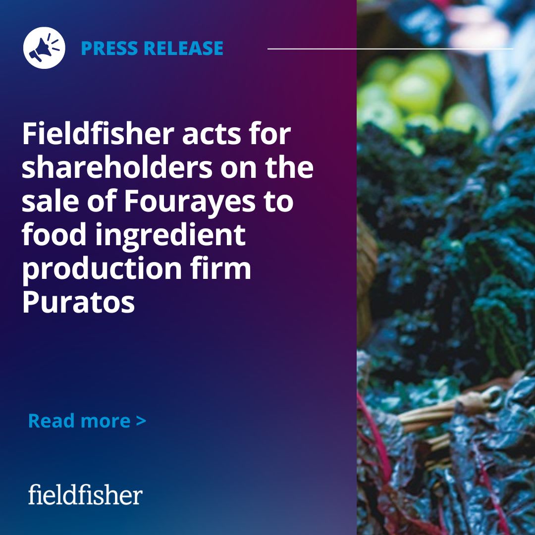 Fieldfisher acts for shareholders on the sale of Fourayes to food ...