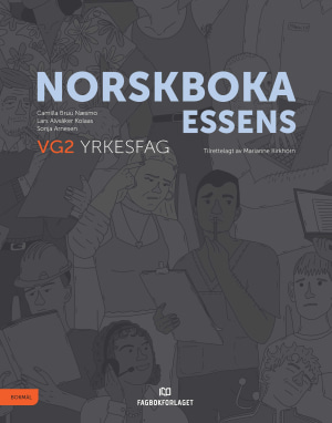 Norskboka essens (vg 2 yrkesfag) - Fagbokforlaget.no