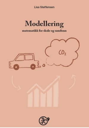 Modellering (matematikk for skole og samfunn) - Fagbokforlaget.no