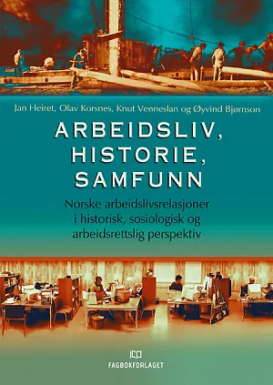 Arbeidsliv, historie, samfunn | Fagbokforlaget