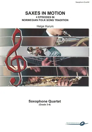Saxes in motion - 4 Episodes in Norwegian Folk Song Tradition ...