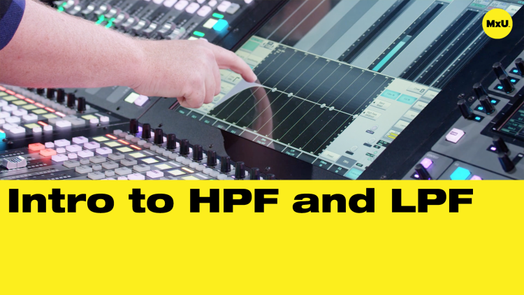 Introduction to HPF and LPF - MxU
