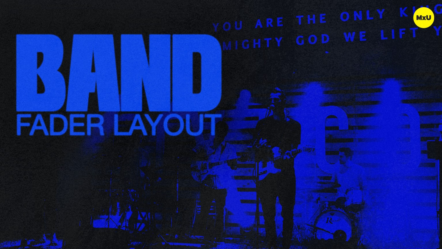 Band Fader Layout - MxU