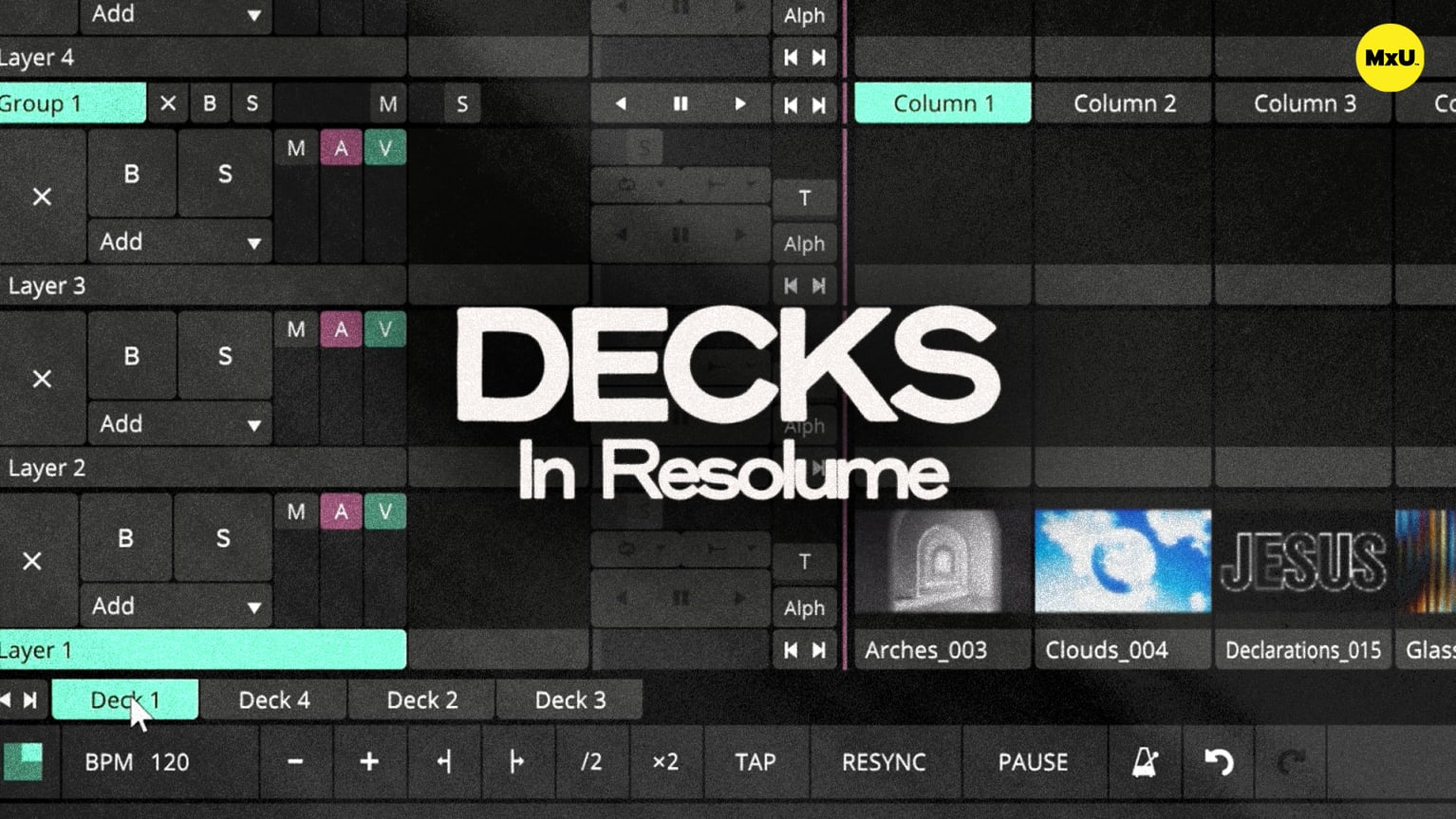 Decks in Resolume - MxU
