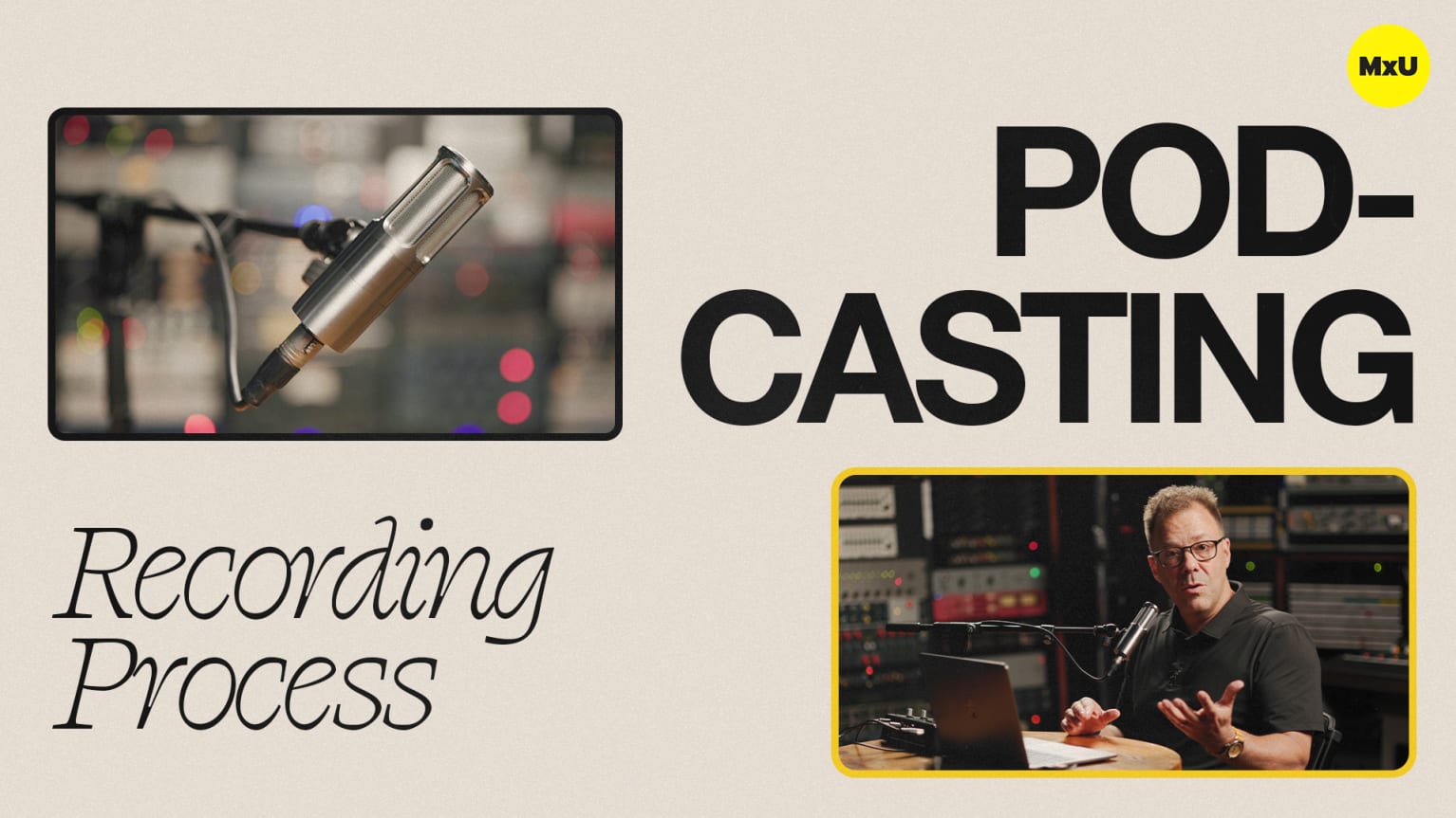 Recording Process for Podcasts - MxU