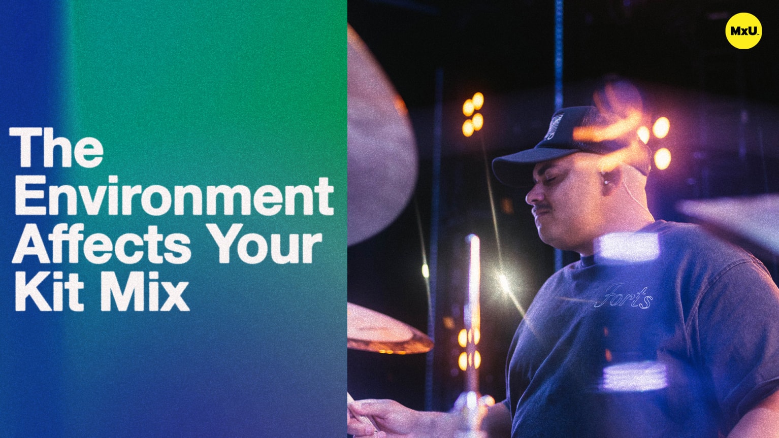 The Environment Affects Your Kit Mix - MxU