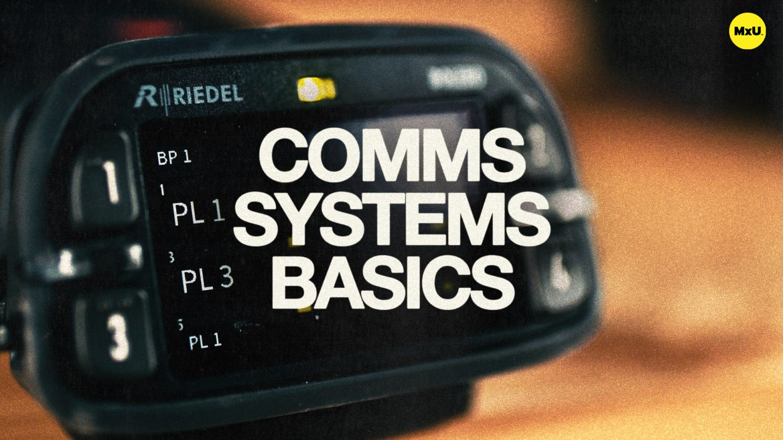 Comms Systems Basics - MxU
