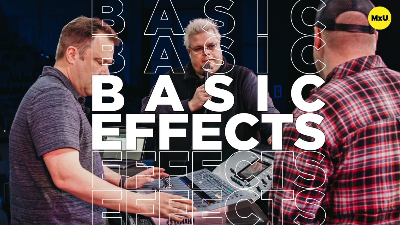 Basic Effects - MxU