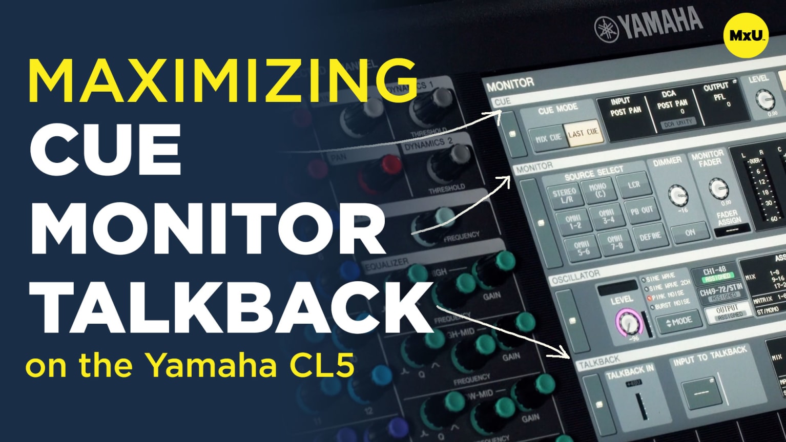 Maximizing your Cue, Monitor, and Talkback Setup on the Yamaha CL5 - MxU