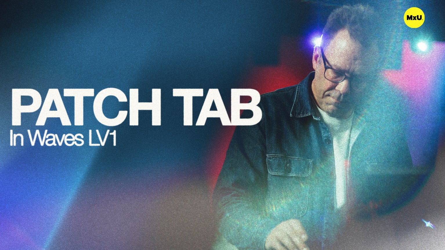 Patch Tab in Waves LV1 - MxU