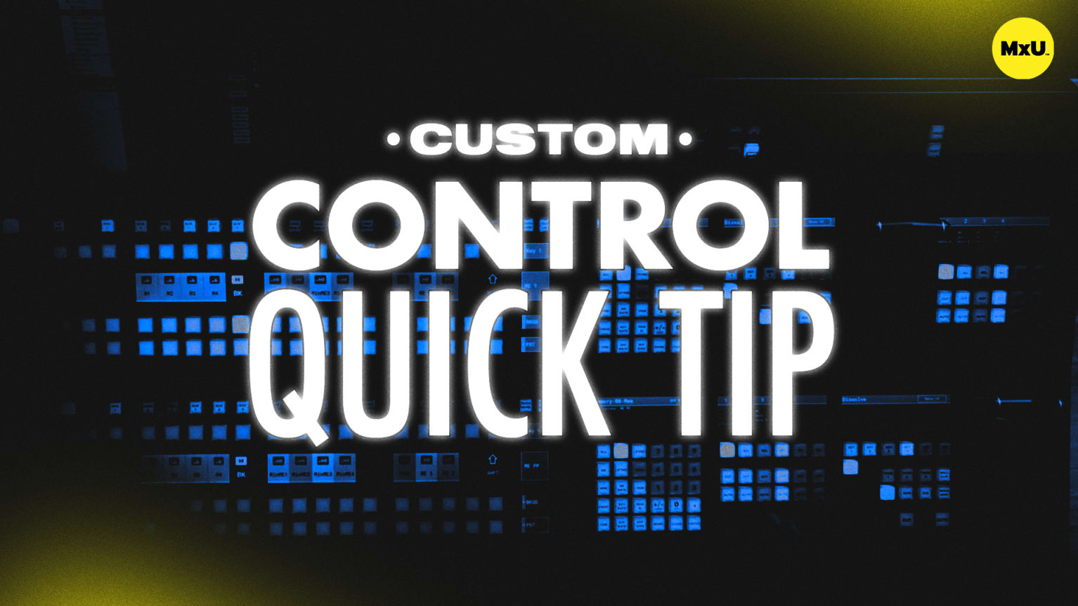 Custom Control Quick Tip - MxU