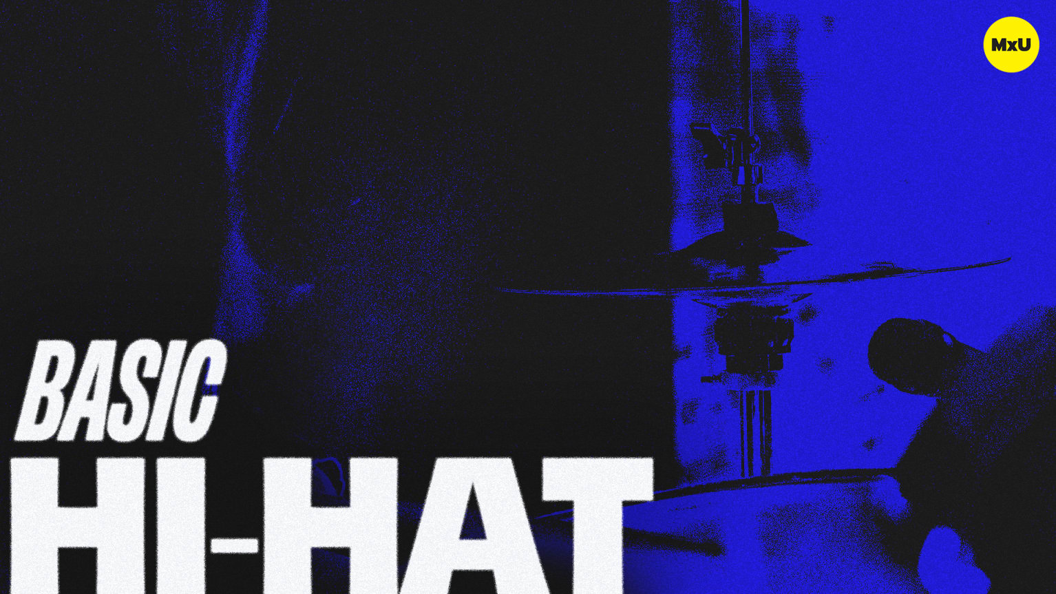 Basic Hi-Hat - MxU