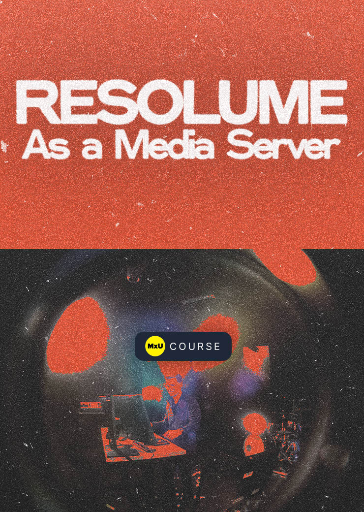 Resolume as a Media Server - MxU