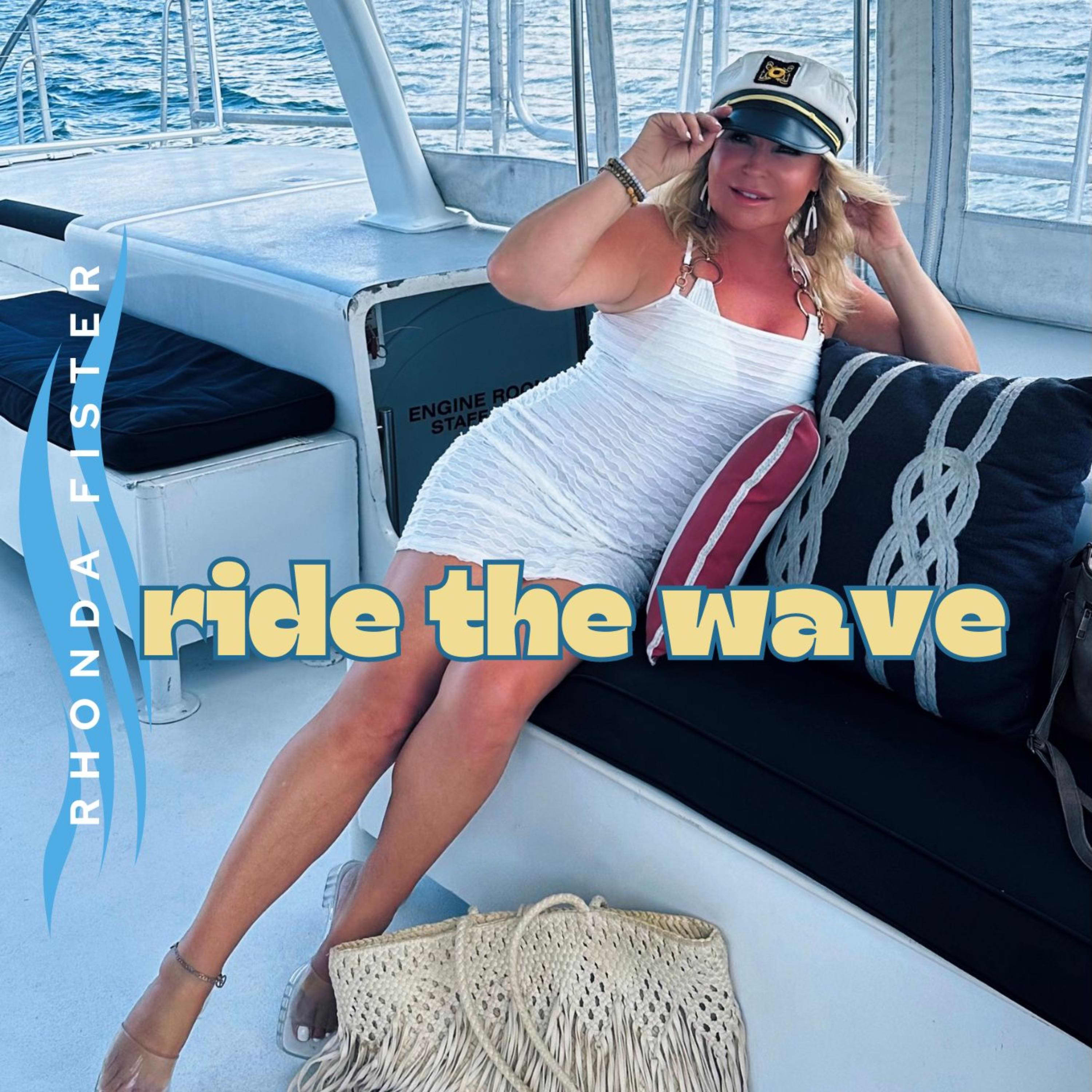 Rhonda Fister "RIDE THE WAVE" - UnitedMasters